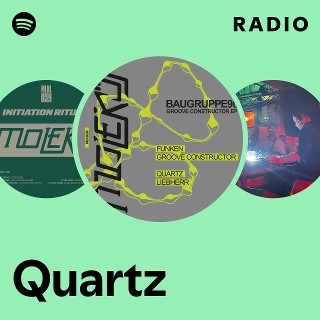 Quartz Radio | Spotify Playlist