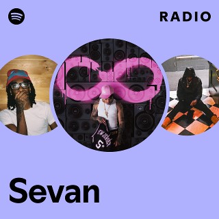 Sevan Radio | Spotify Playlist