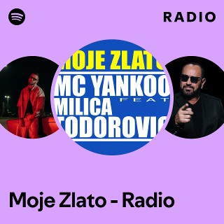 Moje Zlato - Radio Radio | Spotify Playlist