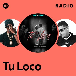 Tu Loco Radio | Spotify Playlist