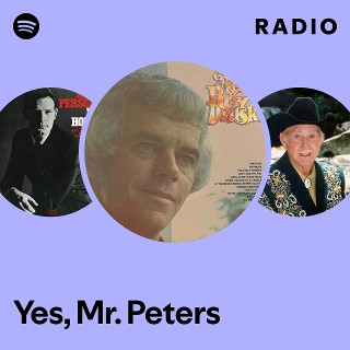 Yes, Mr. Peters Radio | Spotify Playlist