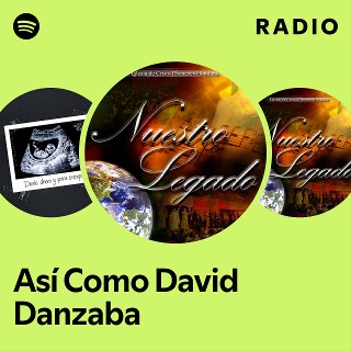 Así Como David Danzaba Radio - playlist by Spotify | Spotify