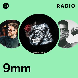9mm Radio | Spotify Playlist