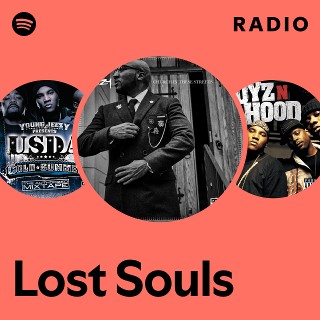 Lost Souls Radio - playlist by Spotify | Spotify