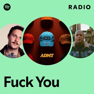 Fuck You Radio | Spotify Playlist