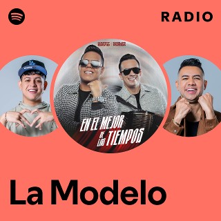 La Modelo Radio | Spotify Playlist