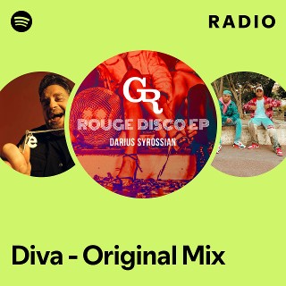 Diva - Original Mix Radio | Spotify Playlist