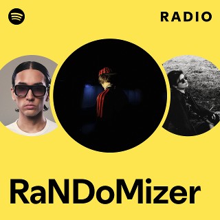 RaNDoMizer Radio | Spotify Playlist