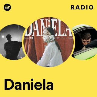 Daniela Radio - playlist by Spotify | Spotify