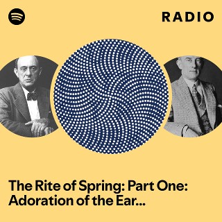 The Rite of Spring: Part One: Adoration of the Earth: Spring Rounds ...