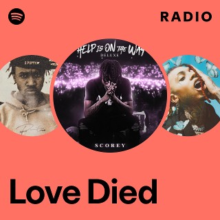 Love Died Radio - playlist by Spotify | Spotify