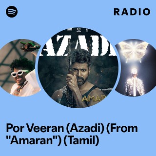 Por Veeran (Azadi) (From "Amaran") (Tamil) Radio - playlist by Spotify ...