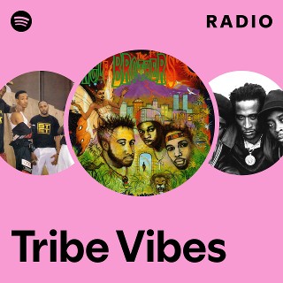 Tribe Vibes Radio | Spotify Playlist