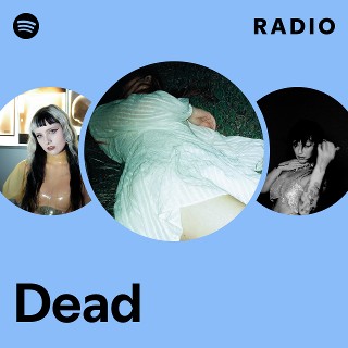 Dead Radio | Spotify Playlist