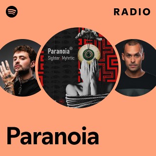 Paranoia Radio - playlist by Spotify | Spotify