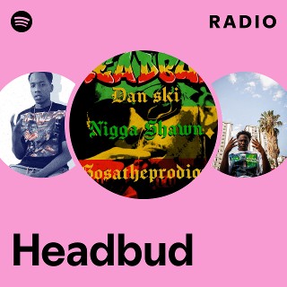 Headbud Radio | Spotify Playlist