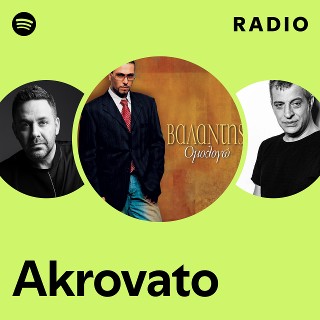 Akrovato Radio | Spotify Playlist