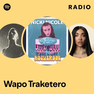 Wapo Traketero Radio | Spotify Playlist