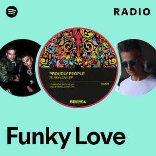 Funky Love Radio - playlist by Spotify | Spotify