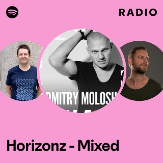 Horizonz - Mixed Radio | Spotify Playlist