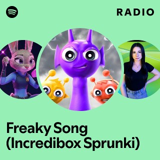 Freaky Song (Incredibox Sprunki) Radio - playlist by Spotify | Spotify