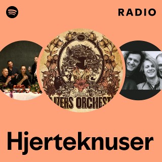 Hjerteknuser Radio | Spotify Playlist
