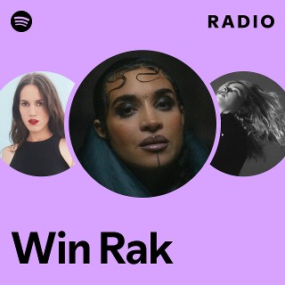 Win Rak Radio | Spotify Playlist