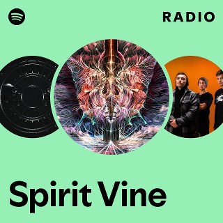 Spirit Vine Radio | Spotify Playlist