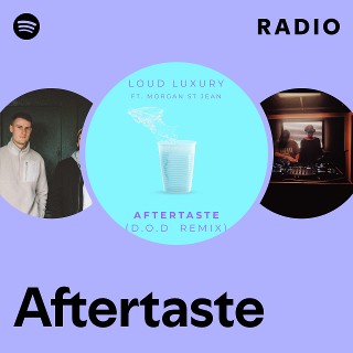 Aftertaste Radio - playlist by Spotify | Spotify