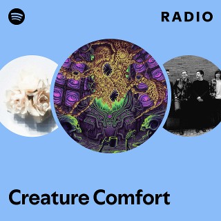 Creature Comfort Radio - playlist by Spotify | Spotify