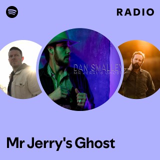 Mr Jerry's Ghost Radio | Spotify Playlist