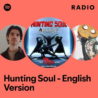 Hunting Soul - English Version Radio | Spotify Playlist