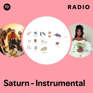 Saturn - Instrumental Radio - playlist by Spotify | Spotify