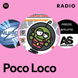 Poco Loco Radio | Spotify Playlist