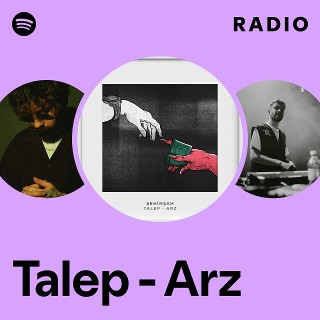 Talep - Arz Radio - playlist by Spotify | Spotify