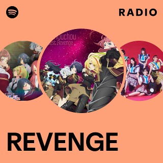 REVENGE Radio | Spotify Playlist