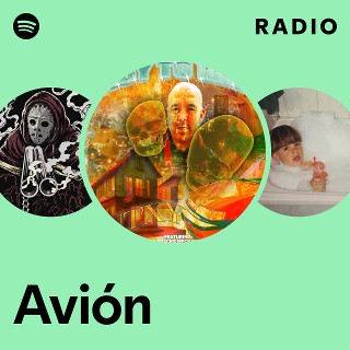 Avión Radio | Spotify Playlist