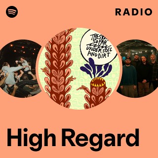 High Regard Radio | Spotify Playlist