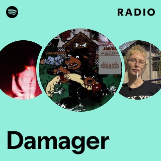 Damager Radio | Spotify Playlist