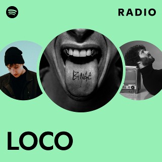 LOCO Radio | Spotify Playlist