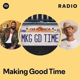 Making Good Time Radio | Spotify Playlist