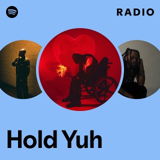 Hold Yuh Radio | Spotify Playlist