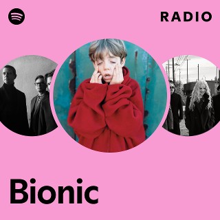 Bionic Radio | Spotify Playlist