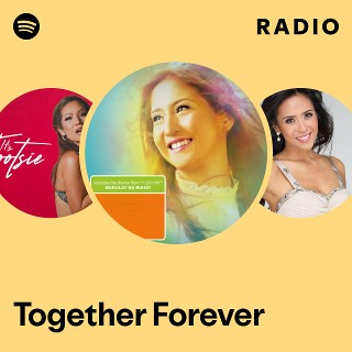 Together Forever Radio | Spotify Playlist