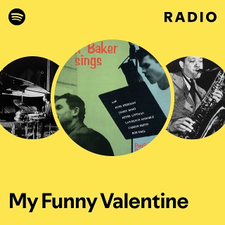 My Funny Valentine Radio | Spotify Playlist