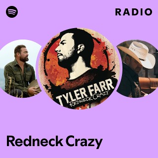 Redneck Crazy Radio | Spotify Playlist