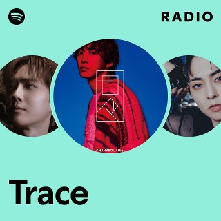 Trace Radio | Spotify Playlist