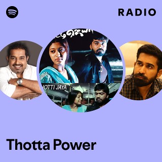 Thotta Power Radio | Spotify Playlist