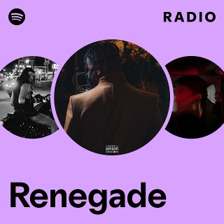 Renegade Radio | Spotify Playlist