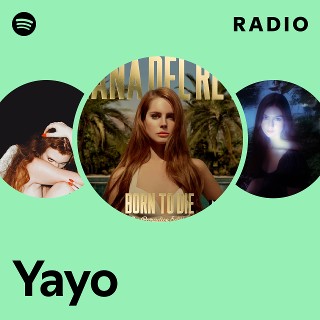 Yayo Radio - playlist by Spotify | Spotify